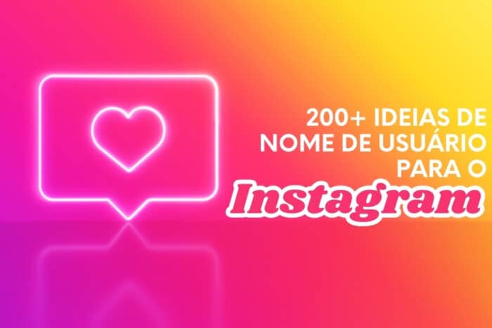 200+ Ideias Criativas de Nomes de Usuário para o Instagram - Gauchaweb